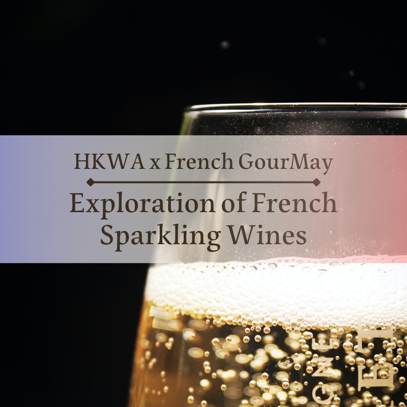 Exploration of French Sparkling Wines – Hong Kong Wine Academy 香港葡萄酒教育中心